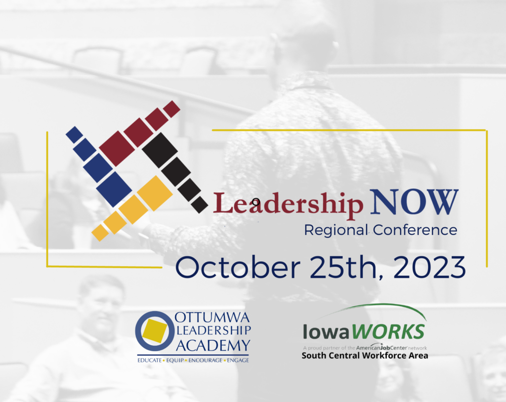 Leadership NOW Annual Regional Conference - Ottumwa Leadership Academy